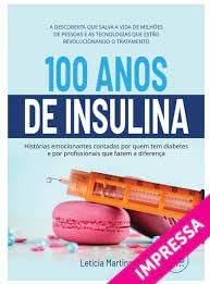 100 ANOS DE INSULINA - 9786599518003 - Livros na Amazon Brasil