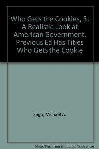 Buy Who Gets the Cookies, 3: A Realistic Look at American Government ...