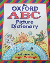 The Oxford ABC Picture Dictionary: Amazon.co.uk: McGough, Roger, Reid ...