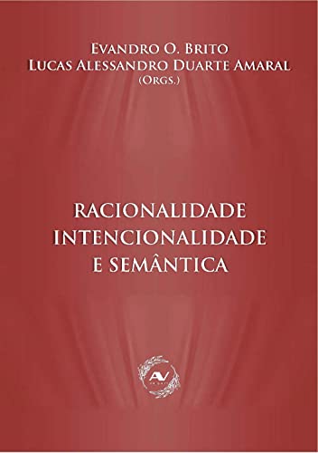 Racionalidade, Intencionalidade e Semântica (Portuguese Edition) eBook ...