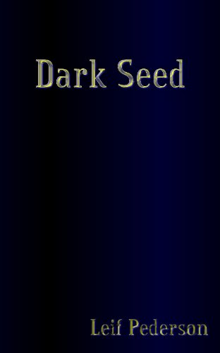 Amazon.com: Dark Seed eBook : Pederson, Leif: Kindle Store