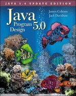 Java 5.0 Program Design An Introduction to Programming & Object-Oriented Design, Update Edition ...