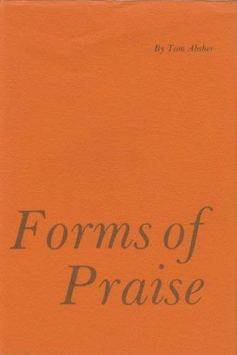 Forms of praise: Absher, Tom: 9780814203293: Amazon.com: Books