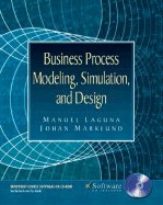 Business Process Modeling, Simulation, & Design - Text Only: Manuel ...