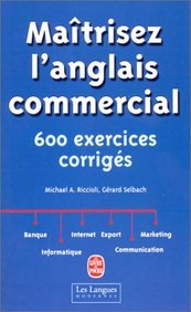 Amazon.fr - Maitrisez L'Anglais Commercial. 600 Exercices Corriges ...