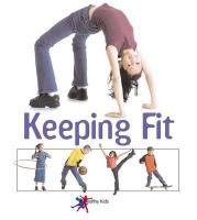 Keeping Fit (Healthy Kids S.) : Goulding, Sylvia: Amazon.co.uk: Books