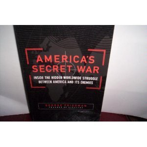 America's Secret War: Friedman, George: 9780739452080: Amazon.com: Books