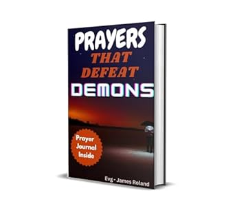 Amazon.com: Prayers That Defeat Demons : Prayers To Rout Devil And Topple The power Of Evil ...