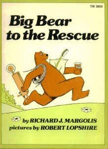 Big Bear to the Rescue: Margolis, Richard J.: 9780590029391: Amazon.com ...