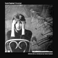 Drawings : Raphael, Sarah, Raphael, Frederic: Amazon.co.uk: Books