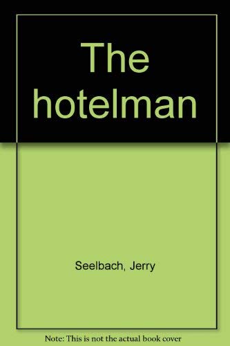 The hotelman: Seelbach, Jerry: 9780914242079: Amazon.com: Books