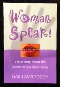 Woman Speak! a true story about the power of our inner voice: Gail Lamb ...