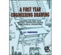 First Year Engineering Drawing: Covering The First Year National ...