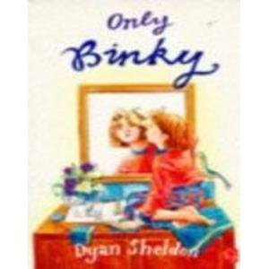 Only Binky: Dyan Sheldon: 9780749717797: Amazon.com: Books