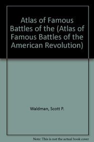 The Atlas of Famous Battles of the American Revolution : Buy Online at ...