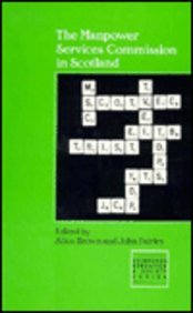 The Manpower Services Commission in Scotland (Edinburgh Education and ...
