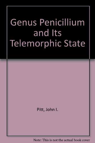 Genus Penicillium and Its Telemorphic States Eupenicillium and Tala ...