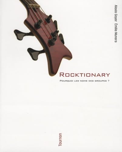 Amazon.com: Rocktionary : Pourquoi les noms des groupes ...