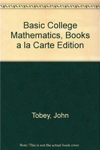 Buy Basic College Mathematics: Books a La Carte Edition Book Online at ...