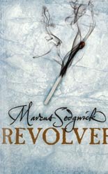 Revolver : Sedgwick, Marcus: Amazon.co.uk: Books