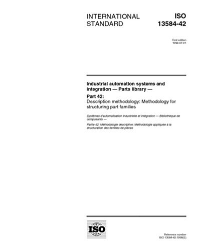ISO 13584-42:1998, Industrial automation systems and integration ...