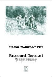 Racconti Toscani. Storie Di Cani E Di Cacciatori : Amazon.co.uk: Books