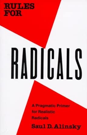 Rules For Radicals : Alinsky, Saul: Amazon.co.uk: Books