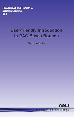 Amazon.co.jp: User-Friendly Introduction to Pac-Bayes Bounds ...