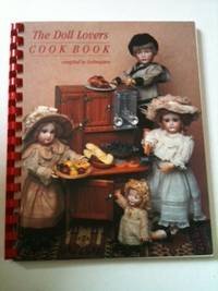 The Doll Lovers Cook Book: Dollmasters, compiled by: Amazon.com: Books