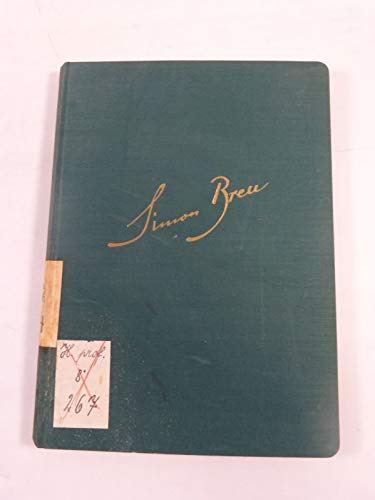 Simon Breu. Ein Lebensbild des Chorliederkomponisten und Musikpädagogen ...