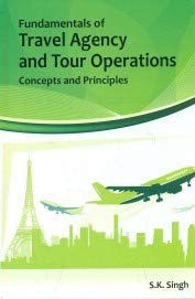 Fundamentals of Travel Agency and Tour Operations: Concepts and ...