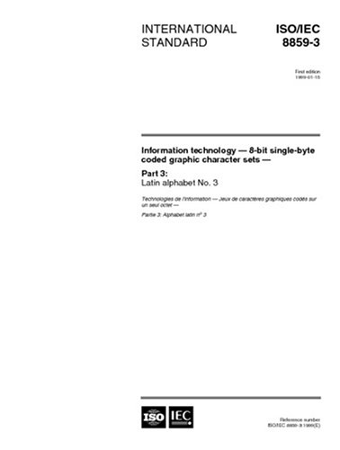 ISO/IEC 8859-3:1999, Information technology - 8-bit single-byte coded ...