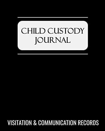 Child Custody Journal: 8" x 10" Child Custody Battle Co-Parenting ...