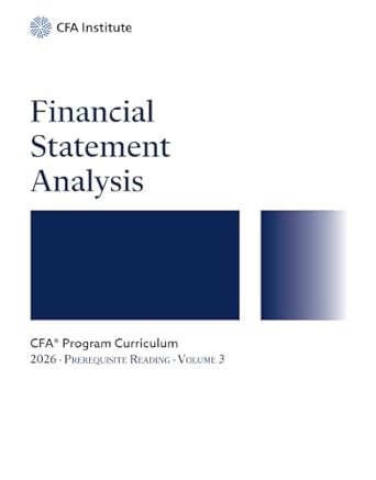 2026 CFA® Program Prerequisite Reading Volume 3: Financial Statement Analysis (2026 CFA® Program ...