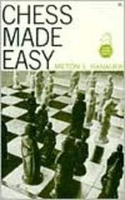 Chess Made Easy: Hanauer, Milton: 9780879800161: Amazon.com: Books