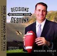 Amazon.com: Decisions Determine Your Destiny: 9781590386927: Brandon ...