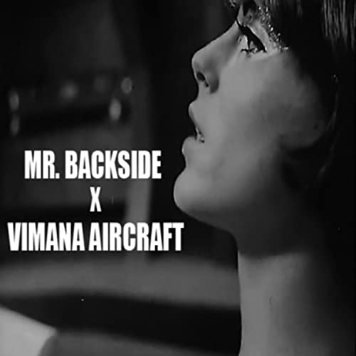 Play Mr. Backside X Vimana Aircraft by Mr. Backside & Vimana Aircraft ...