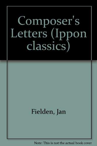 The Composers' Letters: Fielden, Jan: 9781874572855: Amazon.com: Books