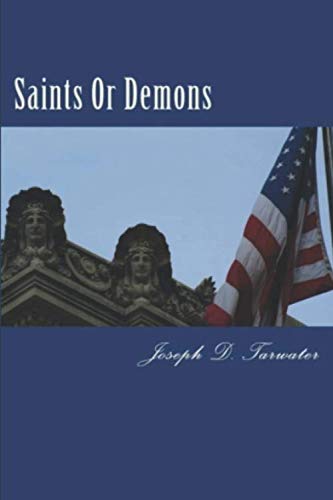 Saints Or Demons: Tarwater, Joseph: 9781096319931: Amazon.com: Books