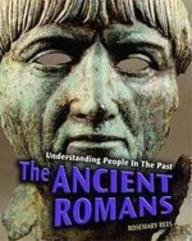 Understanding People in the Past: The Ancient Romans 2nd Edition HB ...