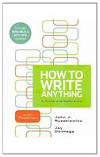 How to Write Anything: A Guide and Reference With Readings: Includes ...