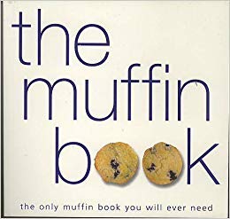 The Muffin Book: Fog City Press: 9781740896016: Amazon.com: Books