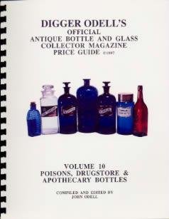Digger Odell's Official Antique Bottle and Glass Collector Magazine ...