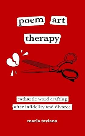 Amazon.com: poem art therapy: cathartic crafting after infidelity and ...