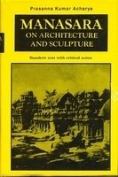 Buy Manasara on Architecture and Sculpture: Sanskrit Text with Critical ...