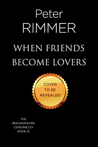 When Friends Become Lovers: A captivating historical come to life ...