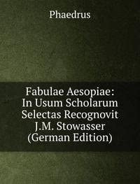 Amazon.co.jp: Fabulae Aesopiae in Usum Scholarum Sele : 洋書