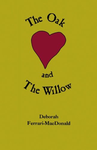 The Oak and the Willow: Macdonald, Deborah: 9780970179500: Amazon.com ...