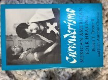 Curanderismo: Mexican American Folk Healing: Amazon.co.uk: Trotter ...