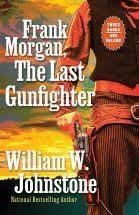 The Last Gunfighter: Reprisal, Ghost Valley, The Forbidden: William W ...
